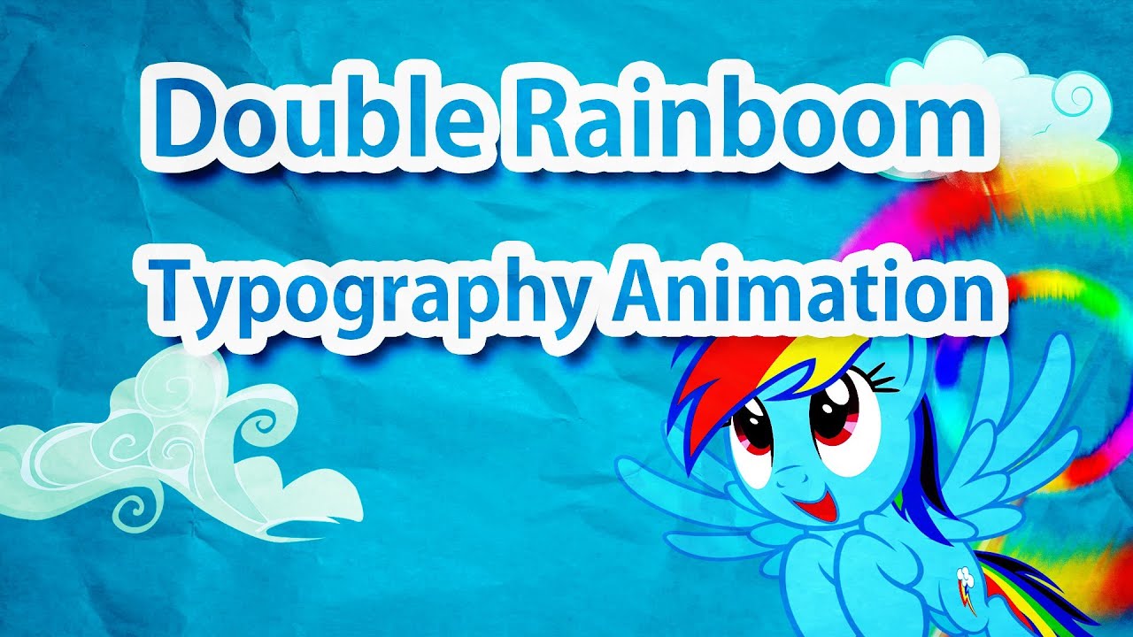 Double Rainboom - Typography Animation