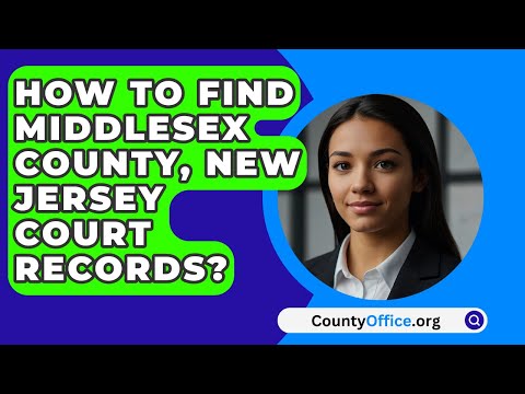 How To Find Middlesex County, New Jersey Court Records? - CountyOffice.org