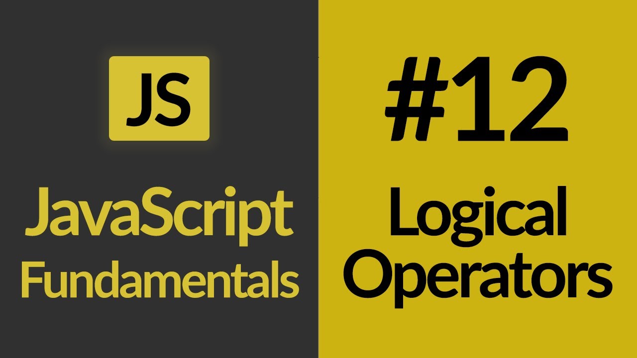 Logical Operators | JavaScript For Beginners | JavaScript Tutorials | Learn JavaScript In 2020