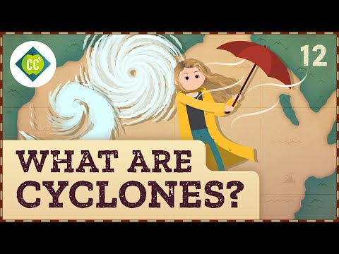 What Are the Different Types of Cyclones? Crash Course Geography #12