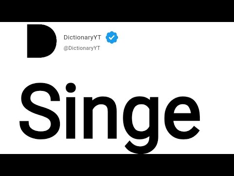 Singe Meaning in English