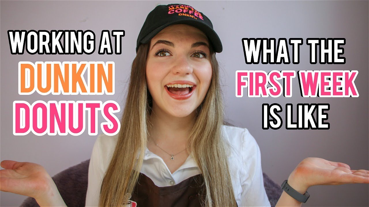Working at DUNKIN DONUTS | What the FIRST WEEK + TRAINING IS LIKE | My FIRST JOB EXPERIENCE