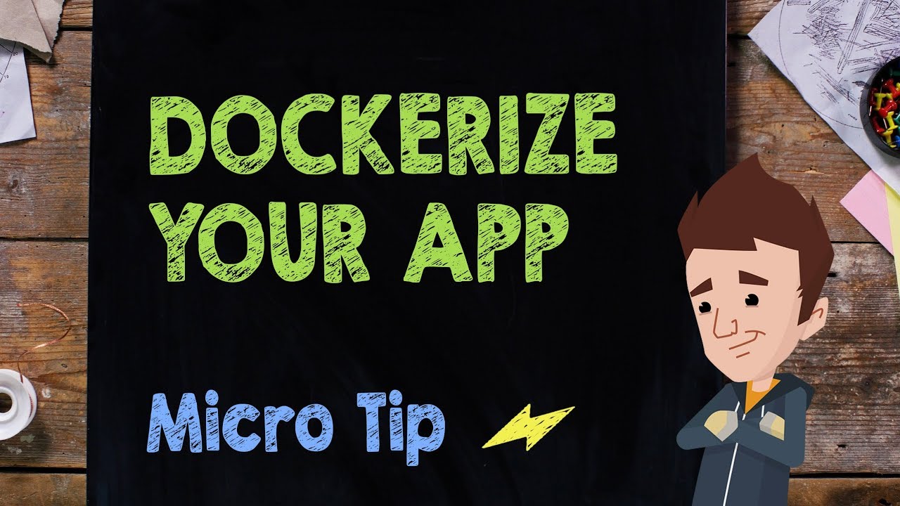 Dockerize your App - Supercharged