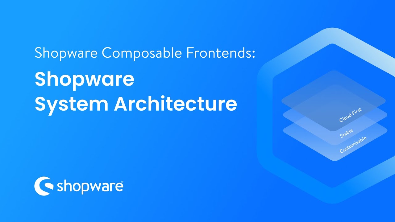 Discover Shopware System Architecture (Shopware 6 Tutorial EN)