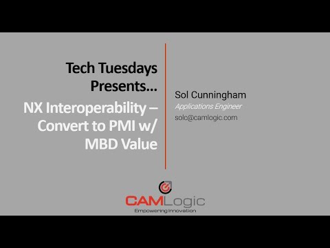 CAM Logic Tech Tuesdays - NX Convert to PMI with Model Based Design