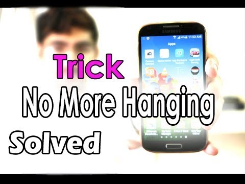 How to Solve Hang Problem on Samsung Galaxy / Android Devices in a Minute?