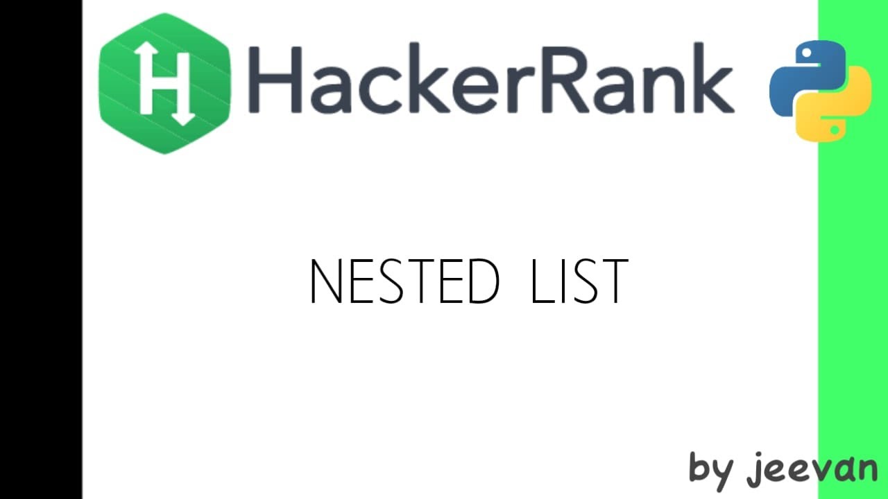 Nested List | hackerrank Python Solutions | unq coder