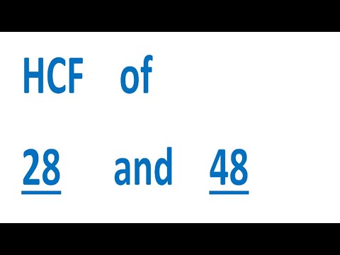 HCF of 28 and 48