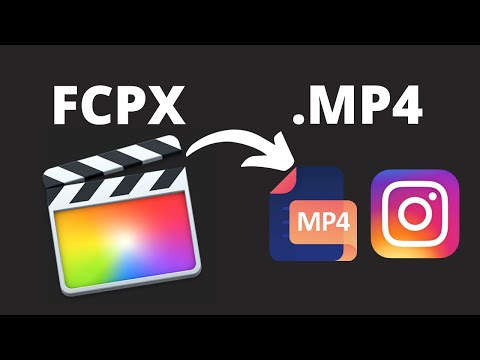 How to export Final Cut Pro files as mp4 for Instagram