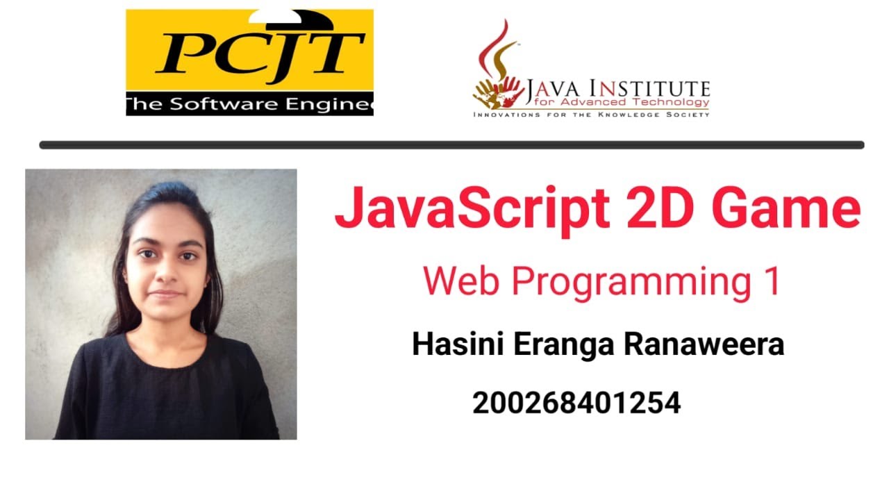 JavaScript 2D Game Development | Java Institute | Hasini Ranaweera