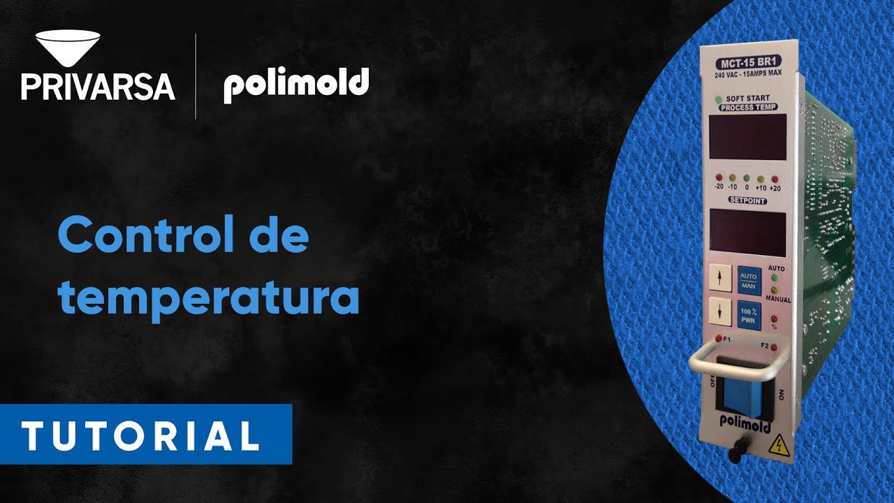 TUTORIAL l Polimold l Control de Temperatura