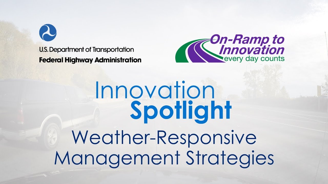 Weather Responsive Management Strategies  [SUBTITLED]