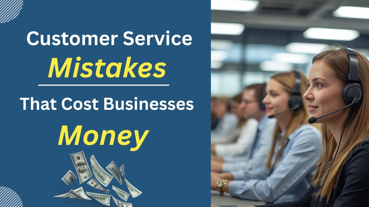 The Customer Service Mistakes to Avoid | That Costs You the Most Money