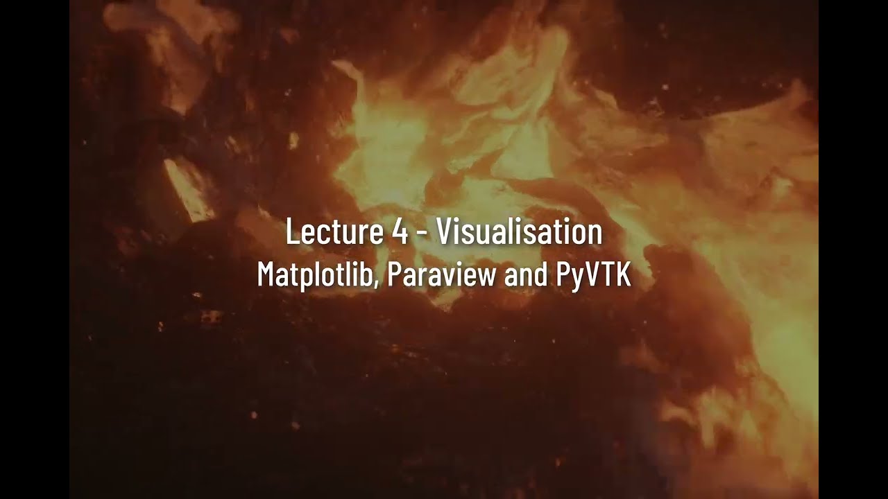 Lecture 4 - Visualisation - Matplotlib, Paraview and PyVTK
