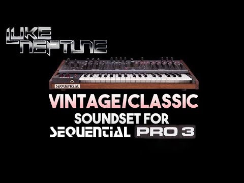 Luke Neptune’s Vintage/Classic Soundset for Sequential Pro 3 – Luke Neptune