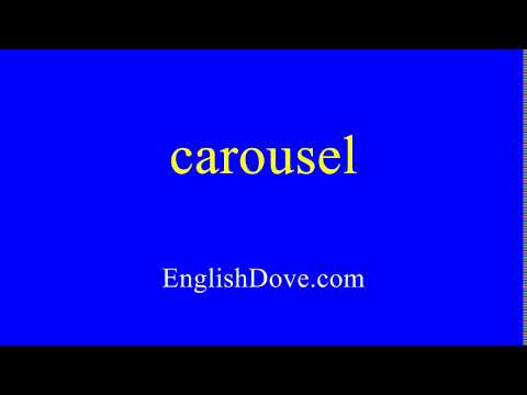 How to pronounce carousel in American English.