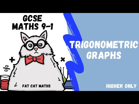 Trigonometric Graphs: GCSE Maths Revision (9-1) Trigonometry Higher AQA, OCR, EDEXCEL, WJEC +