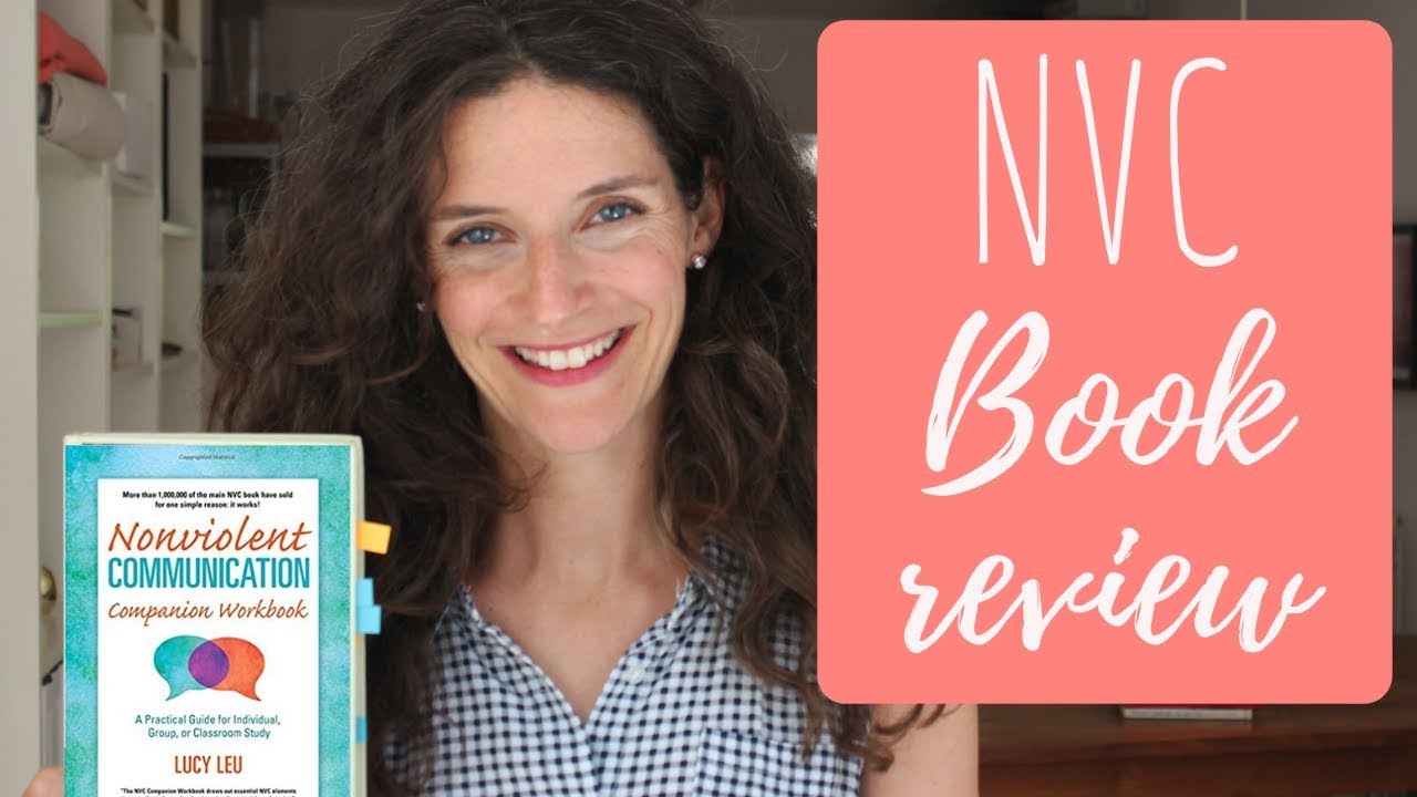 NVC Book Review Lucy Leu - Nonviolent Communication Companion Workbook