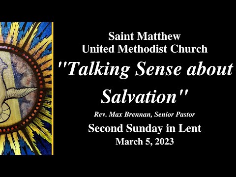 2310 – “Talking Sense about Salvation” | Saint Matthew United Methodist ...