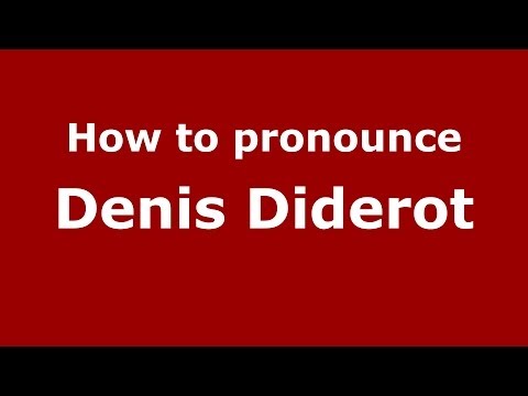 How to pronounce Denis Diderot (French/France) - PronounceNames.com