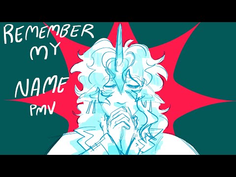 REMEMBER MY NAME | OC PMV