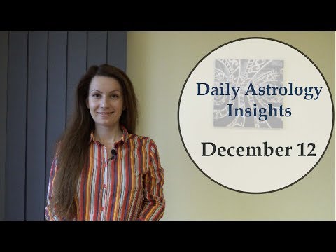 Daily Astrology Horoscope: December 12 | Inspiration and Wisdom