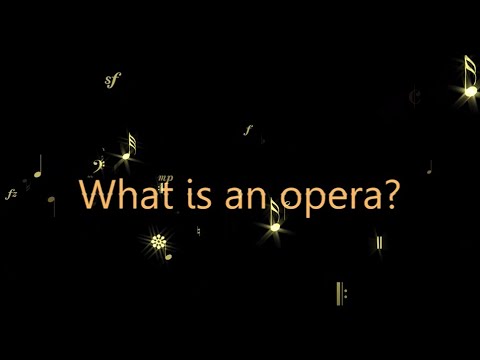 What is an opera?
