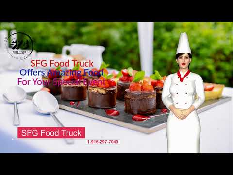 SFG Food Truck & Catering in Roseville, CA