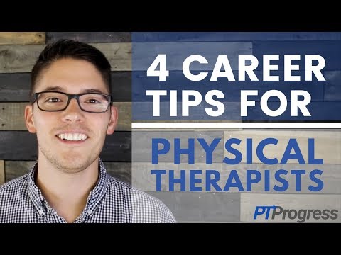 Physical Therapist Career Tips