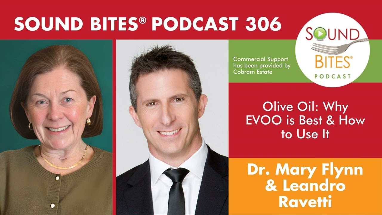 306: Extra Virgin Olive Oil: Why EVOO is Best & How to Use It - Dr. Mary Flynn & Leandro Ravetti