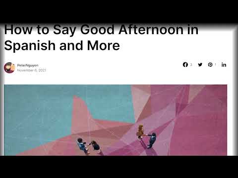 How to Say Good Afternoon in Spanish and More