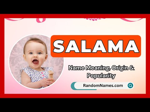 Salama - Baby Girl Name Meaning, Origin & Popularity - RandomNames.com