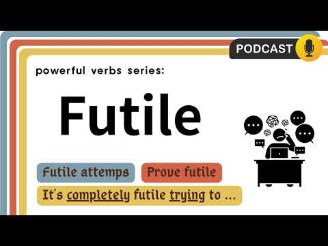 Powerful words: Futile