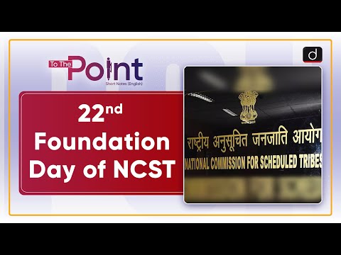 National Commission for Scheduled Tribes | Tribal Welfare | To The Point | Drishti IAS English