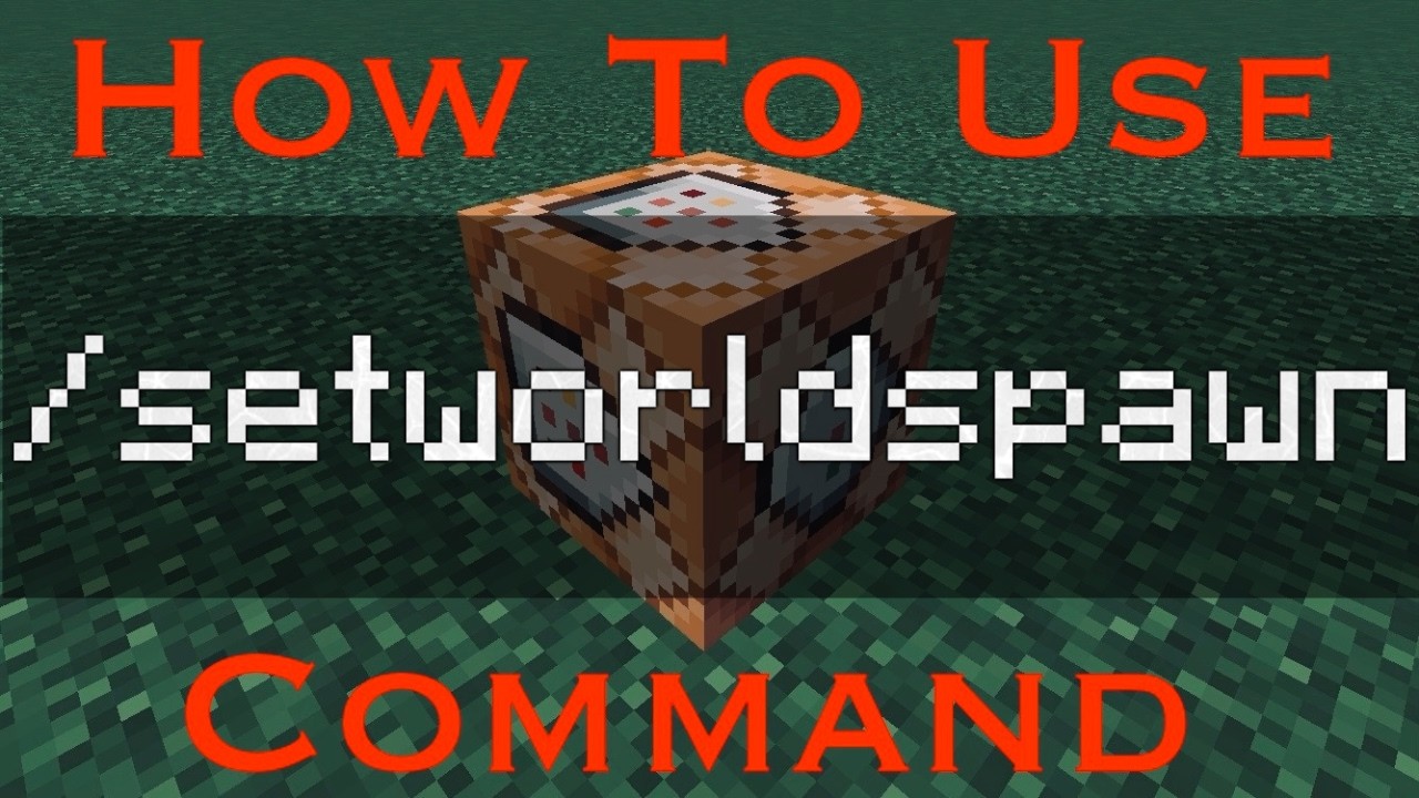 How To Use The /SETWORLDSPAWN Command!