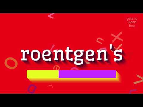How to say "roentgen's"! (High Quality Voices)