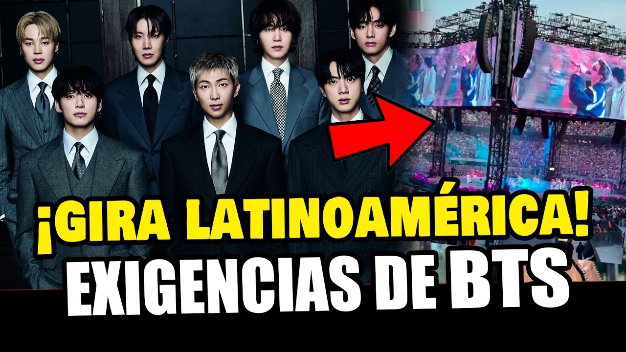 BTS IN LATAM: WHAT DEMANDS DO THE MOST FAMOUS IDOLS ON THE PLANET HAVE?