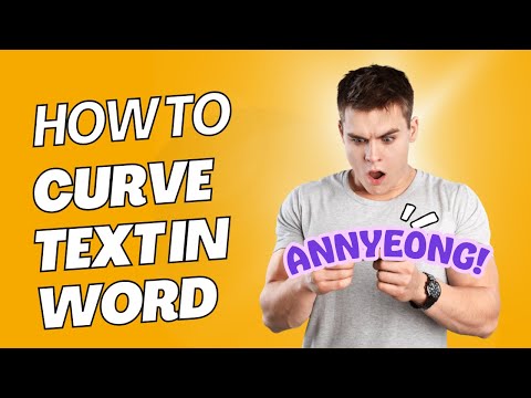 How to Curve Text in Microsoft Word 2023 | Step-by-Step Tutorial