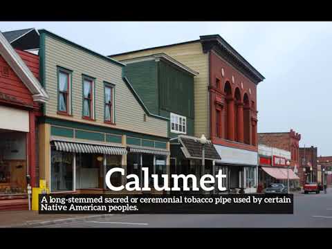 How to Say Calumet in English? | How Does Calumet Look? | What is Calumet?