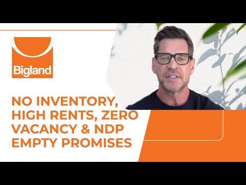 No Inventory, High Rents, Zero Vacancy, NDP Empty Promises