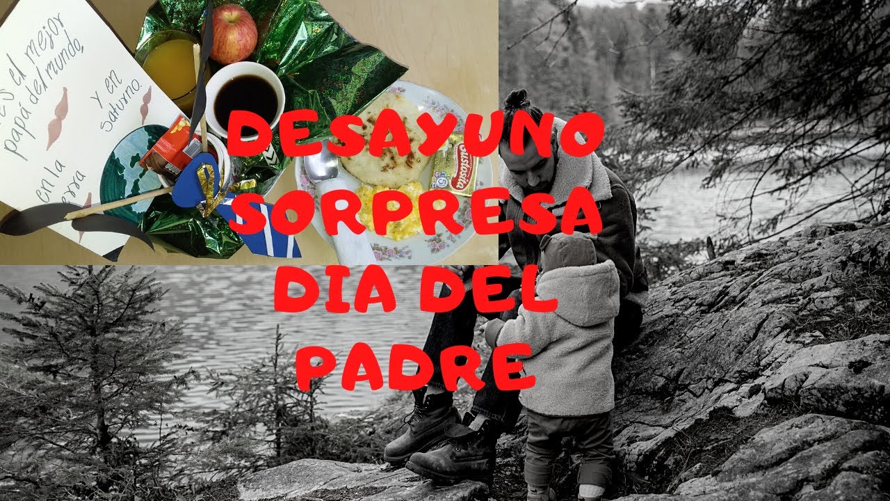Como Hacer un Desayuno Sorpresa de Dia del Padre