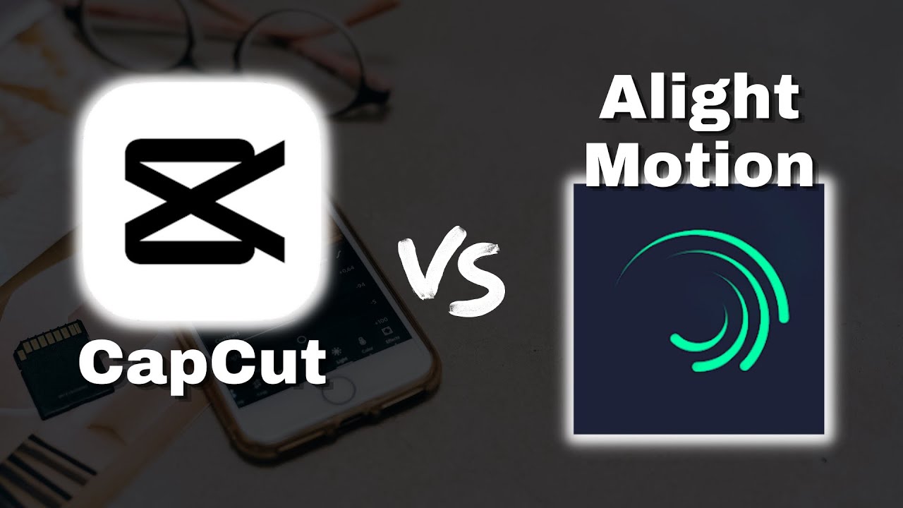 CapCut vs Alight Motion (2023) - Which One is for You?