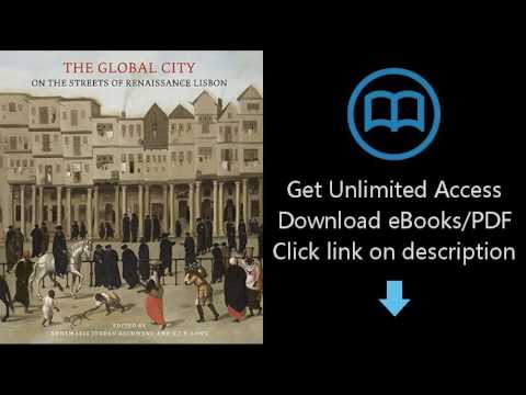 Download The Global City: On the Streets of Renaissance Lisbon [P.D.F]