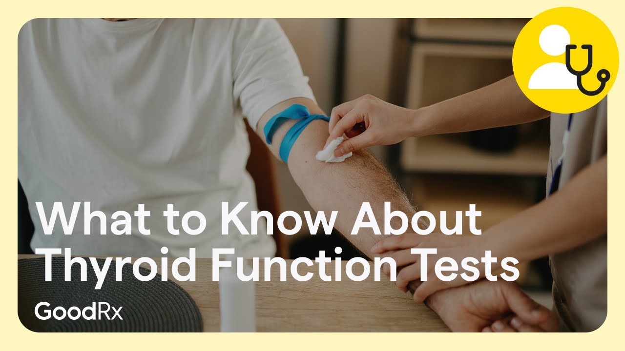 Testing for Thyroid Function, Explained by an Endocrinologist | GoodRx