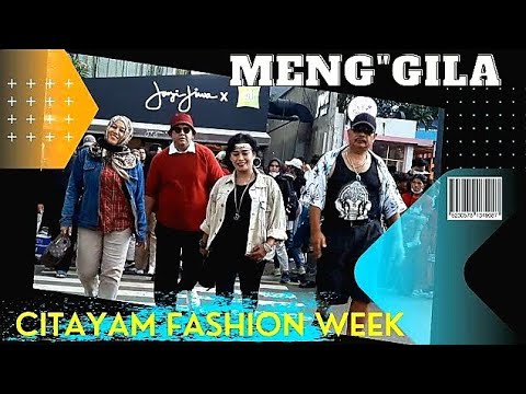 CITAYAM FASHION WEEK | TRENDING FATAMORGANA | VLOG