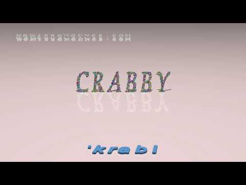 crabby - pronunciation + Examples in sentences and phrases