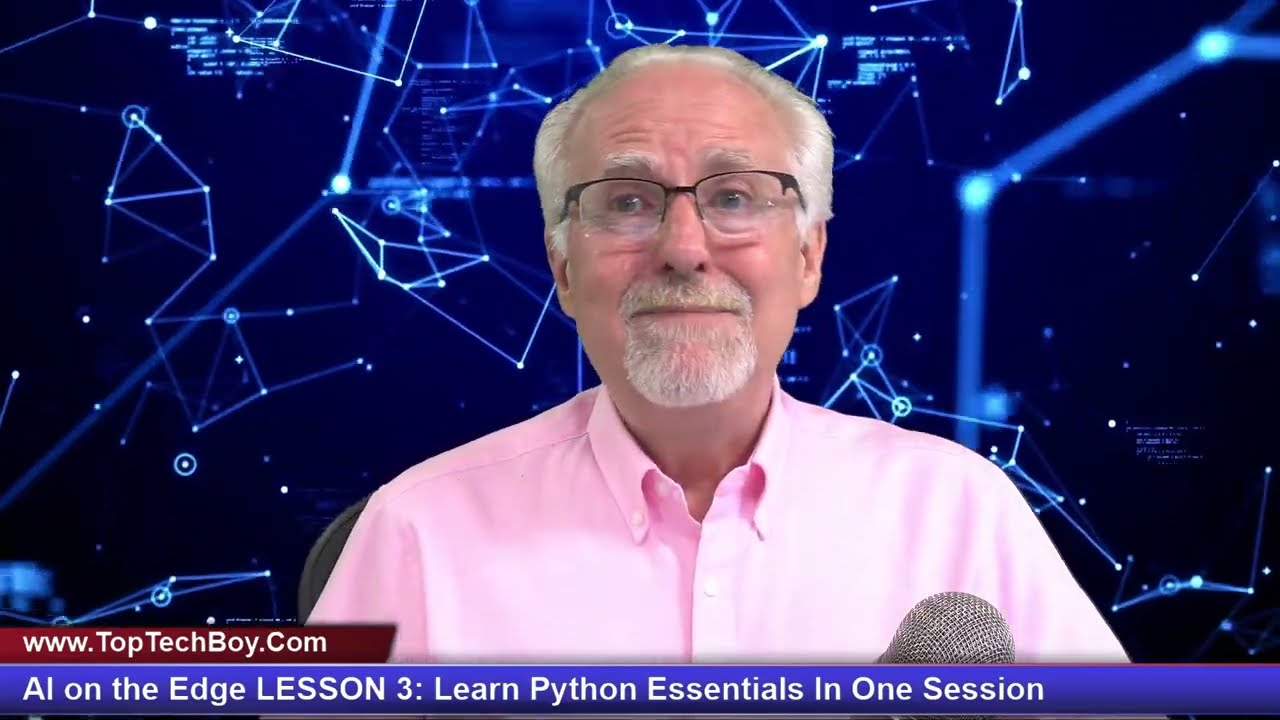 AI on the Edge LESSON 3: Learn Python Essentials In One Session