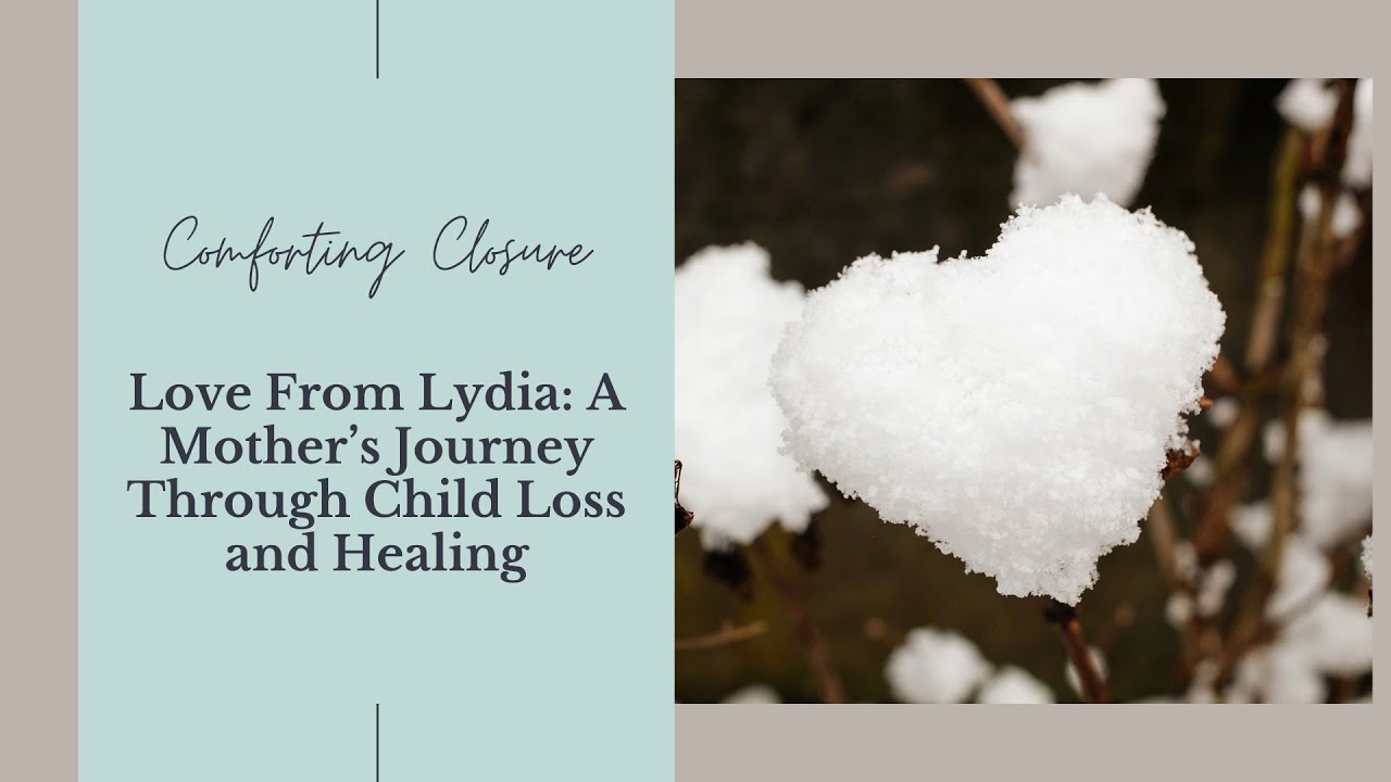 Love From Lydia: A Mother's Journey Through Child Loss and Healing