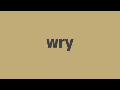 How to pronounce wry -Elin's english