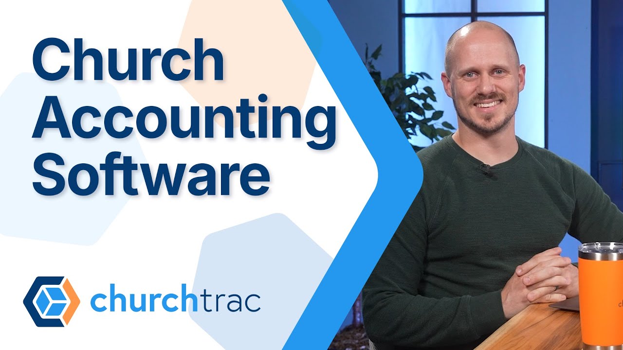 Church Accounting Software: What to Look For